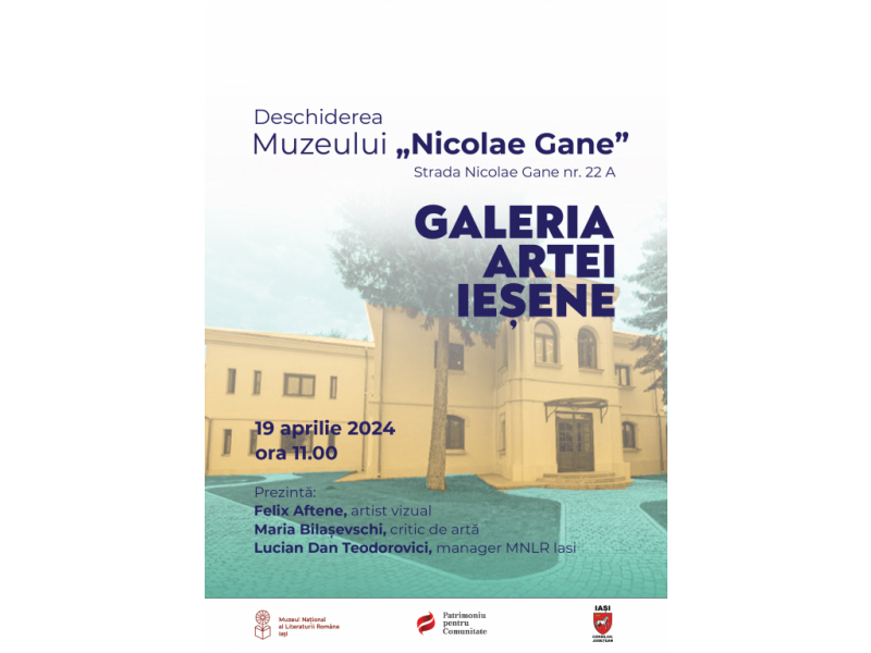 Se redeschide Muzeul „Nicolae Gane”